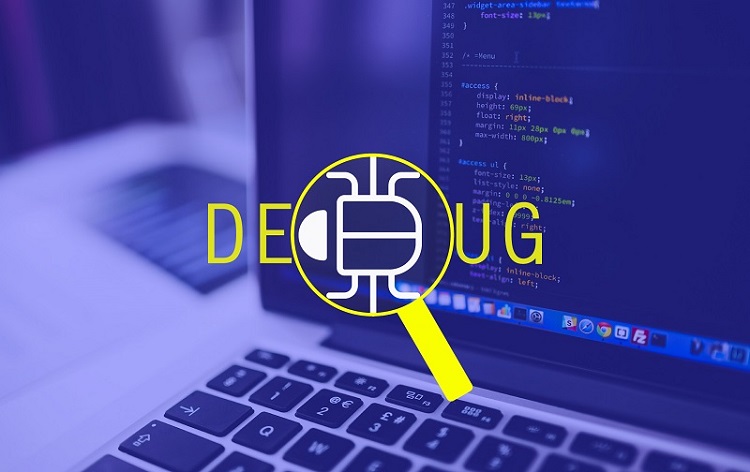 Debug là gì? Tầm quan trọng của debug đối với lập trình viên