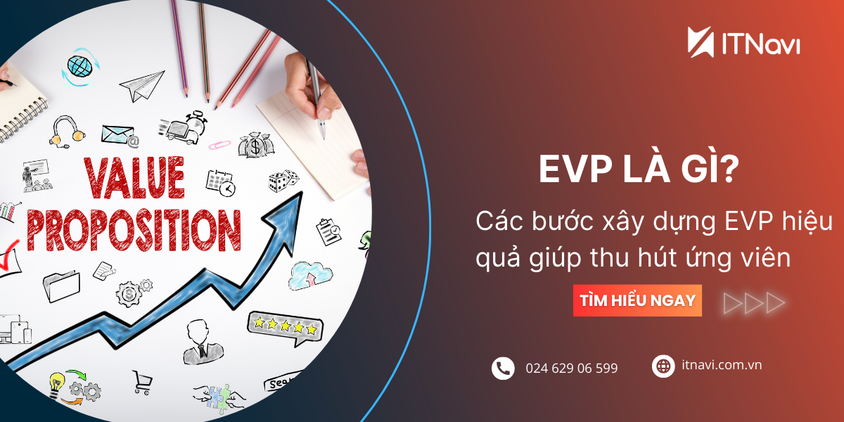 EVP là gì? Cách xây dựng EVP để thu hút ứng viên IT